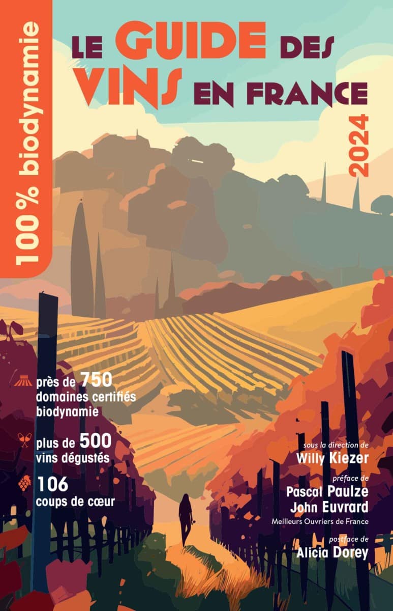 100% Biodynamie: Le guide des vins de France. - Vino.be